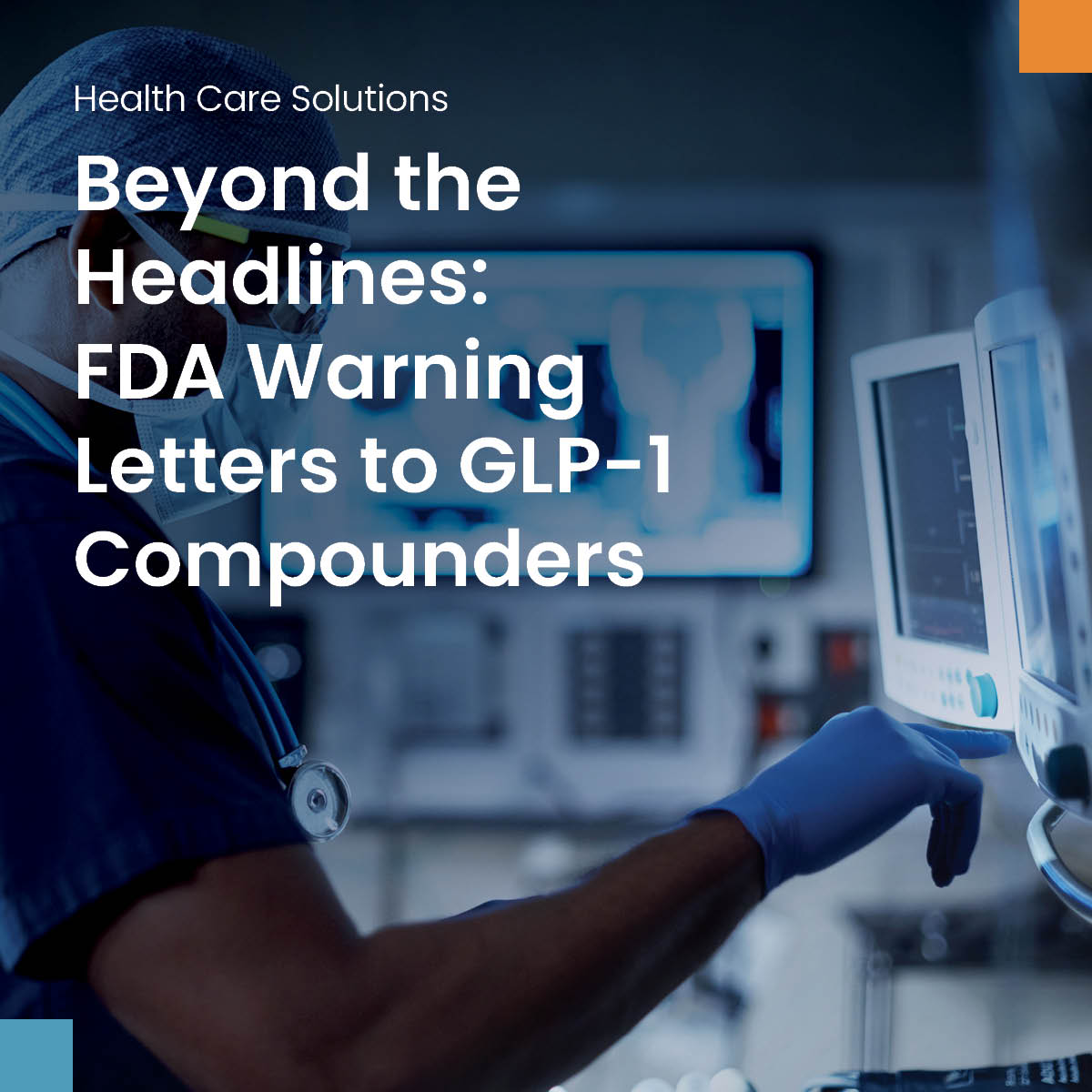Beyond the Headlines: FDA Warning Letters to GLP-1 Compounders ...