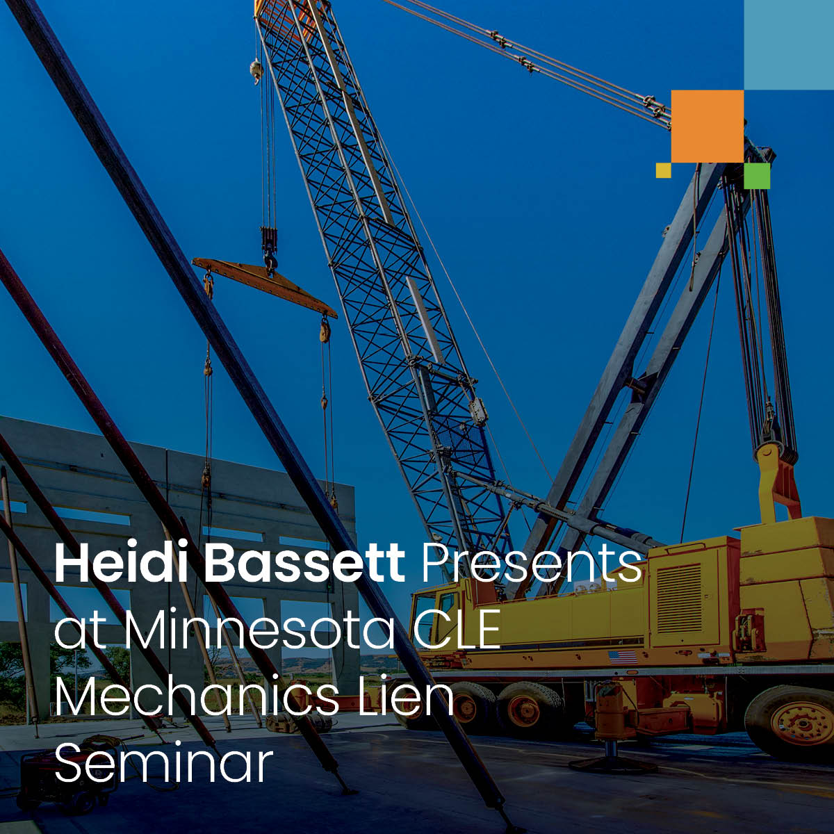 Heidi Bassett Presents at Minnesota CLE Mechanics Lien Seminar ...