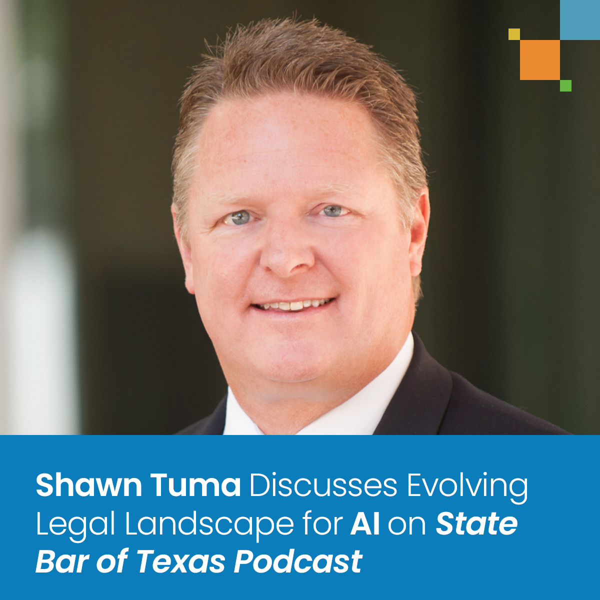 Shawn Tuma Discusses Evolving Legal Landscape for AI on State Bar of ...