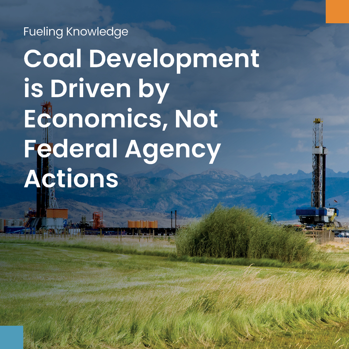 Coal Development is Driven by Economics, Not Federal Agency Actions ...