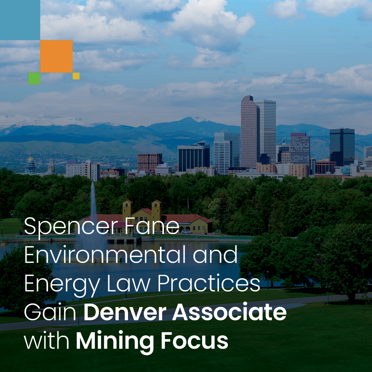 Spencer Fane Environmental and Energy Law Practices Gain Denver ...