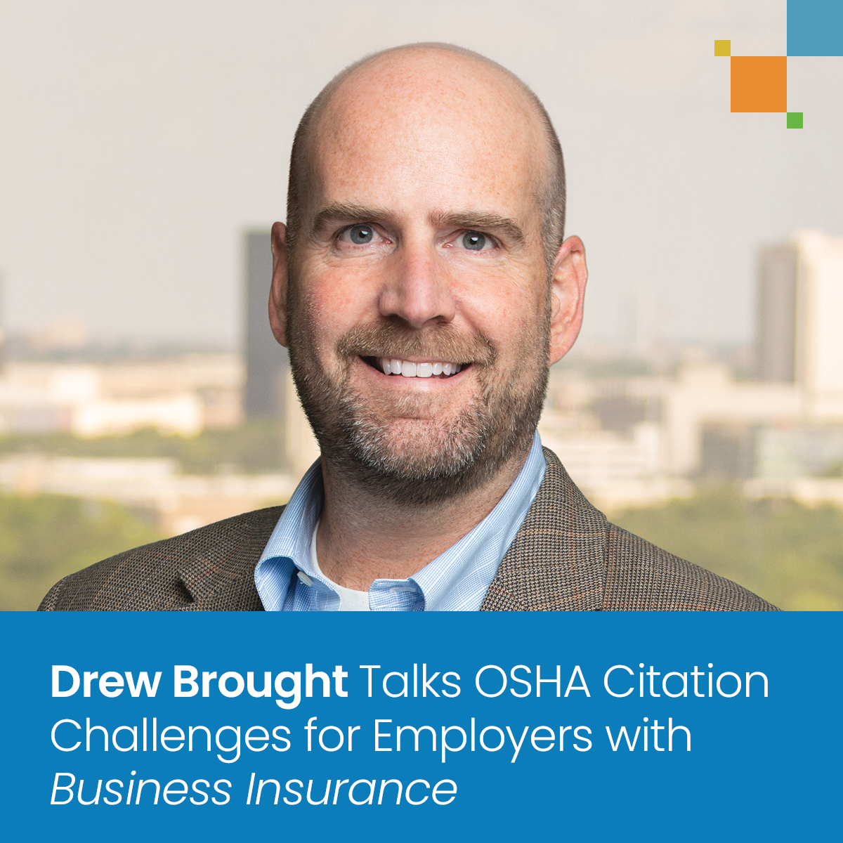 Drew Brought Talks OSHA Citation Challenges for Employers with Business ...