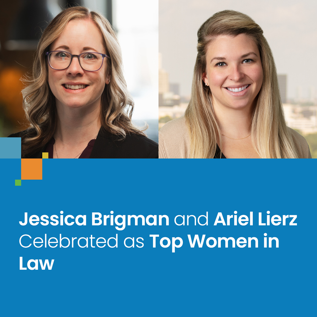 Jessica Brigman and Ariel Lierz Celebrated as Top Women in Law ...