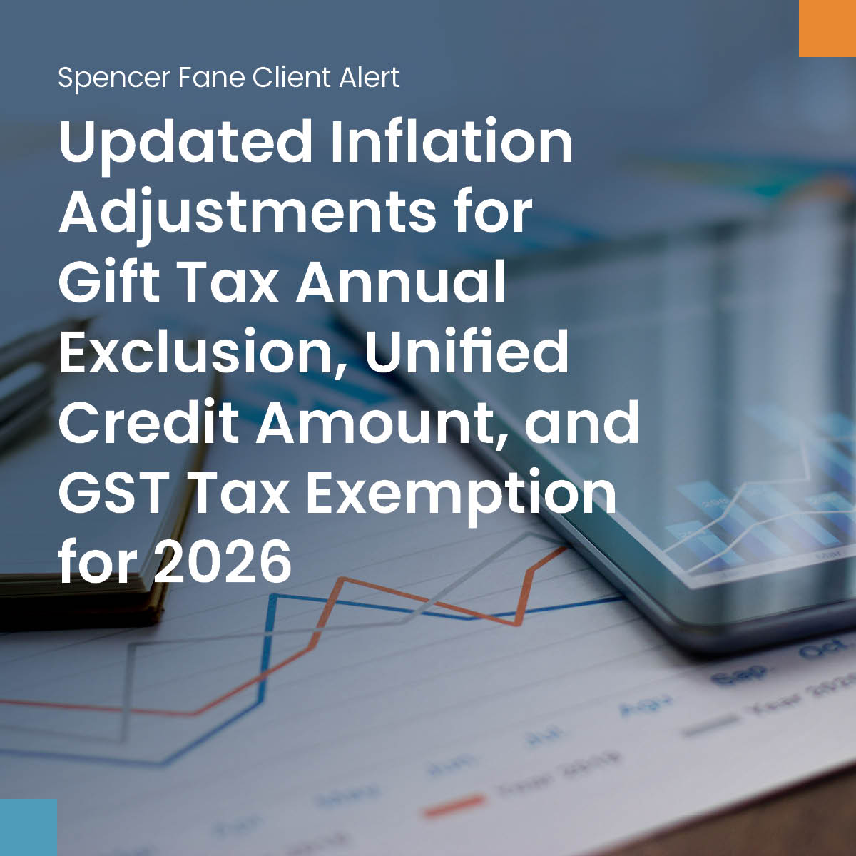 Updated Inflation Adjustments for Gift Tax Annual Exclusion, Unified ...