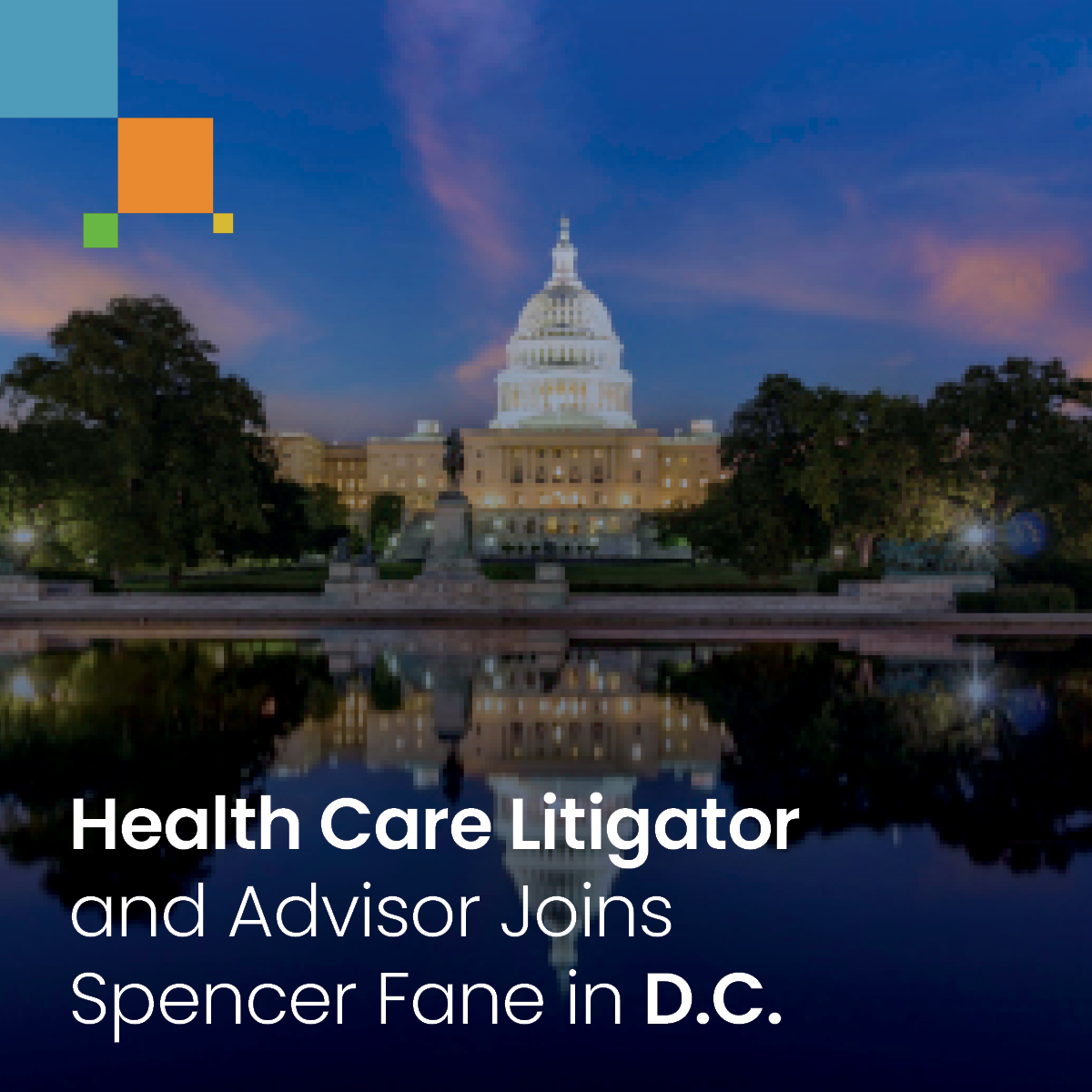 Health Care Litigator and Advisor Joins Spencer Fane in D.C. - Spencer Fane