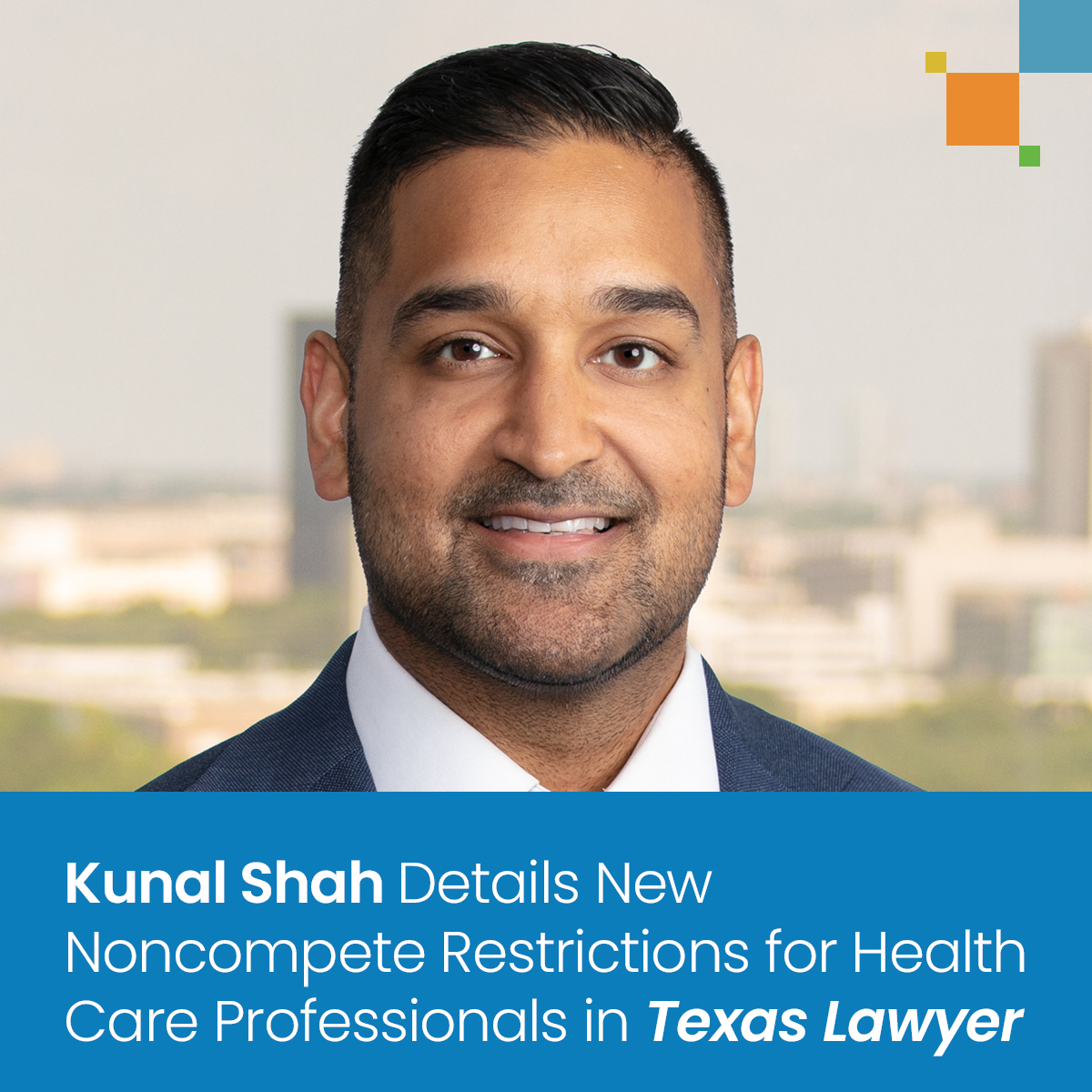 Kunal Shah Details New Noncompete Restrictions for Health Care ...