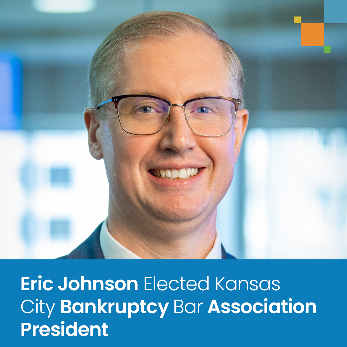 Eric Johnson Elected Kansas City Bankruptcy Bar Association President ...