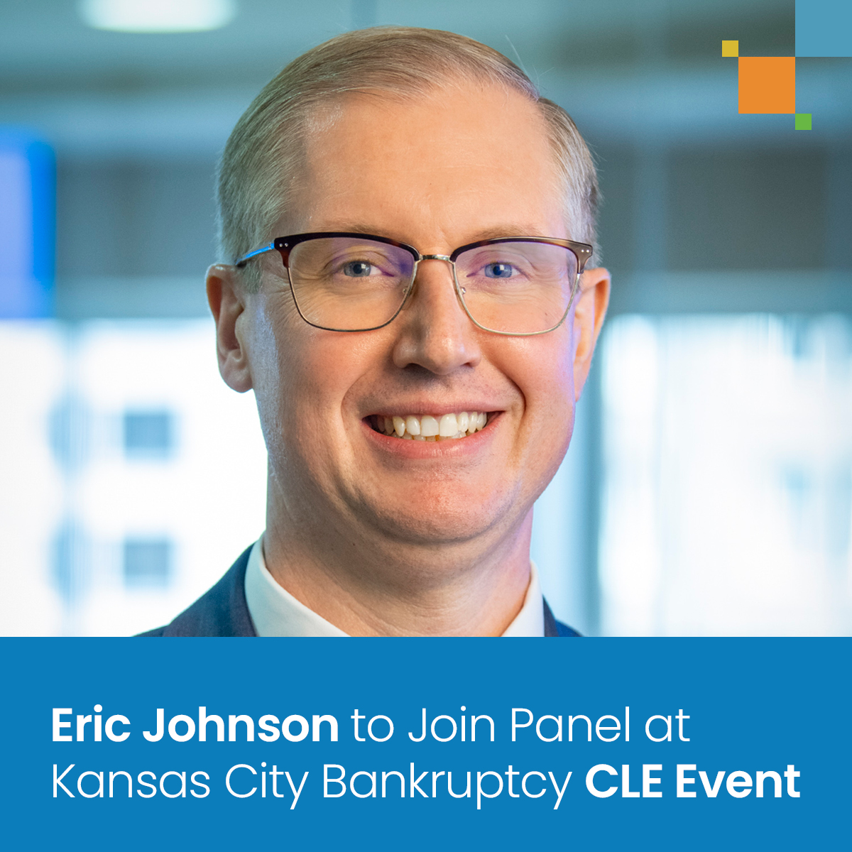 Eric Johnson to Join Panel at Kansas City Bankruptcy CLE Event ...