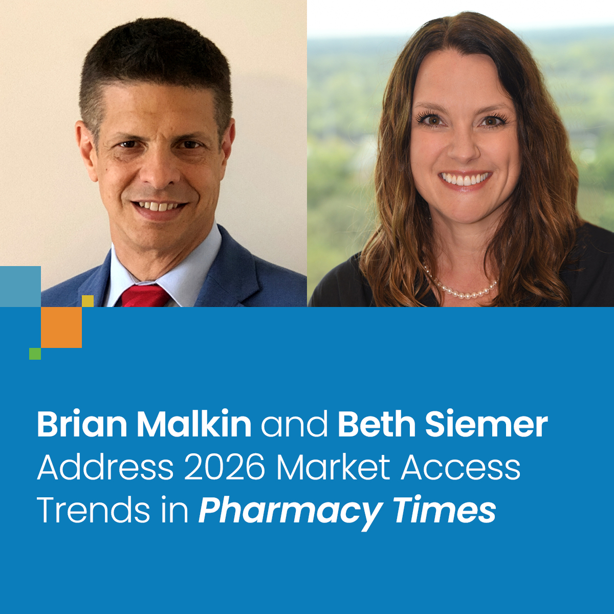 Brian Malkin and Beth Siemer Address 2026 Market Access Trends in ...