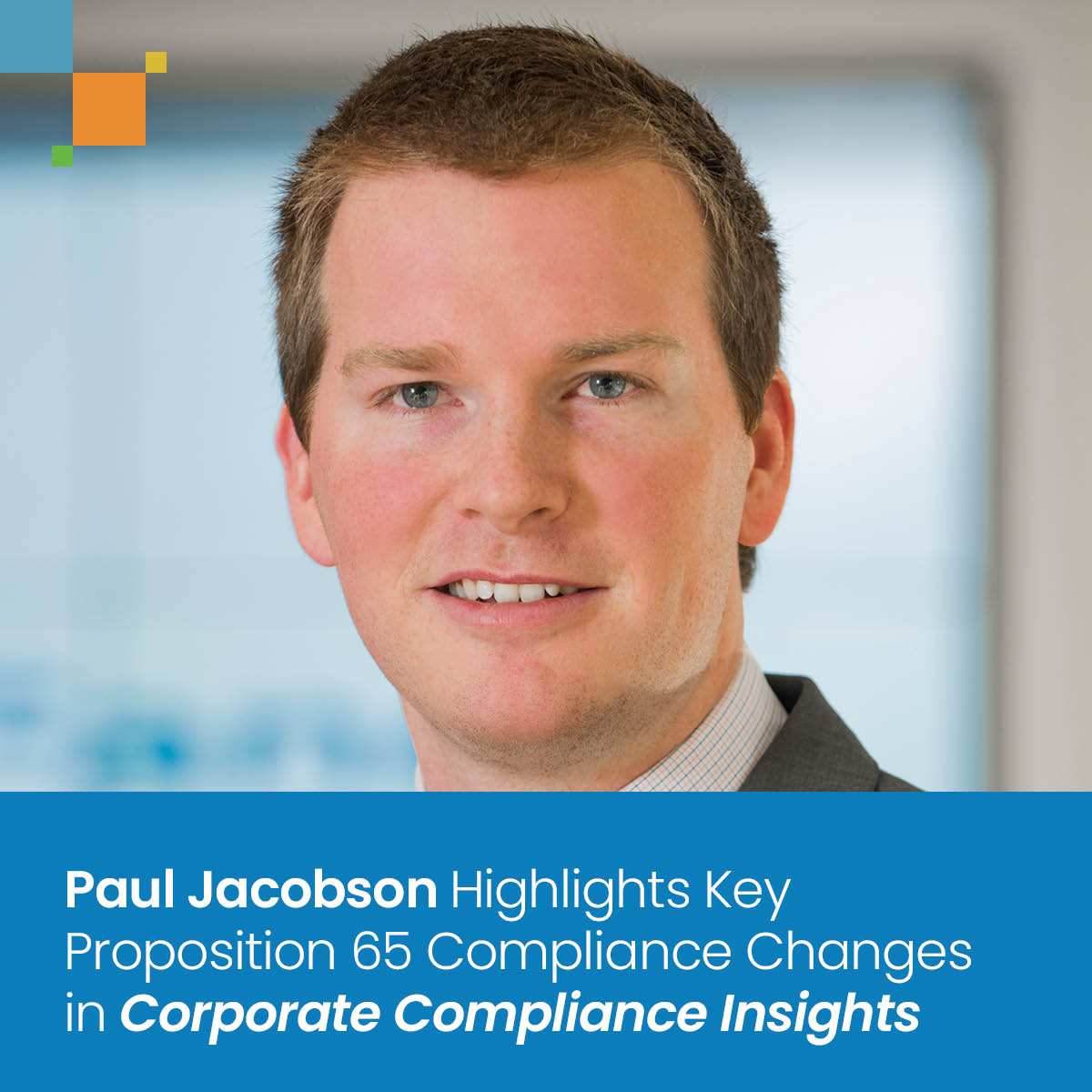 Paul Jacobson Highlights Key Proposition 65 Compliance Changes in ...