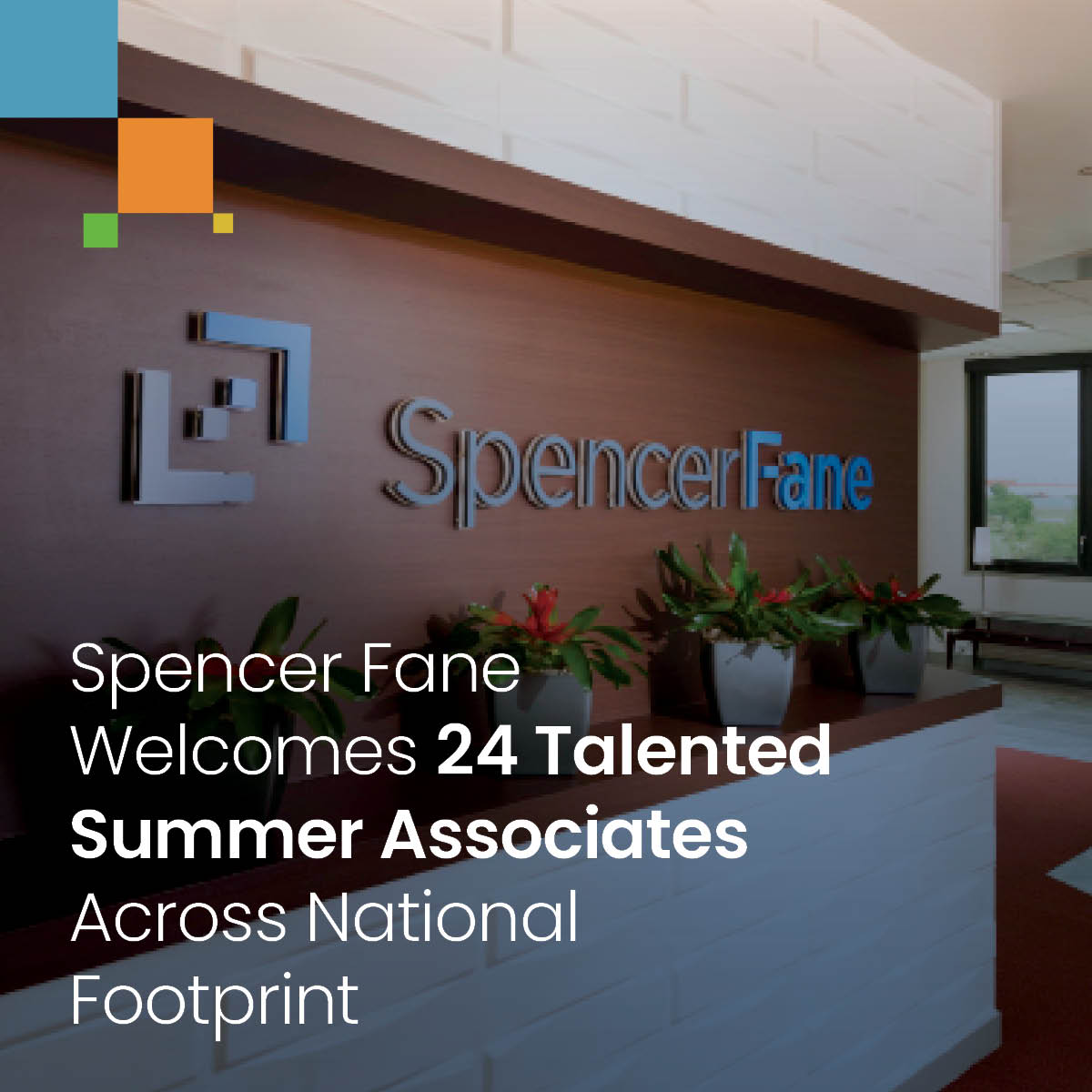 Spencer Fane Welcomes 24 Talented Summer AssociatesAcross National ...